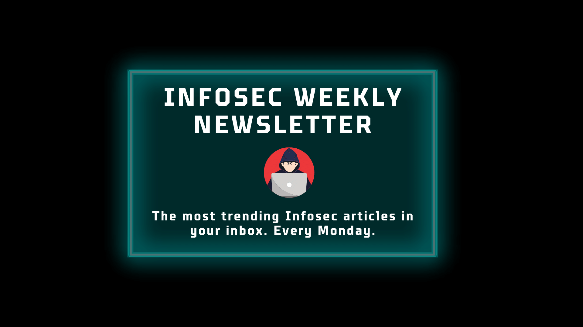 IW Team - The Infosec Newsletter IW Team - The Infosec Newsletter